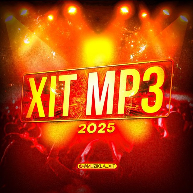 Telegram channel "XIT MP3LAR 2025 🎵" — @Uzbekcha_xit_mp3lar_muzika_2025 ...